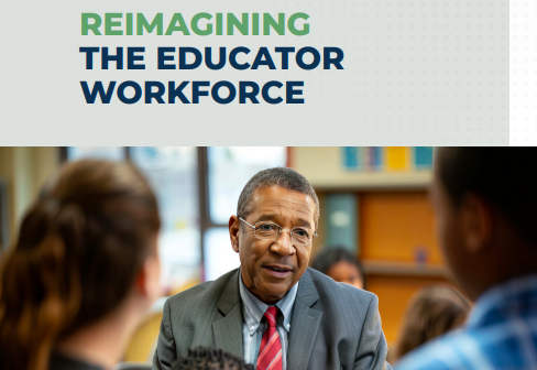Reimagining the Educator Workforce