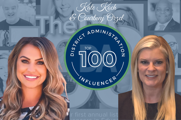 DA 100 education influencers: Kate Koch & Courtney Orzel - District ...